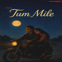 Tum Mile Song Download: Play & Listen Tum Mile all MP3 Song by Piash Hasan @Gaana