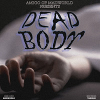 Dead Body Song Download: Play & Listen Dead Body all MP3 Song by Yashhh ...