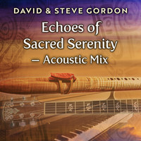 Echoes of Sacred Serenity - Acoustic Mix Song Download: Play & Listen ...