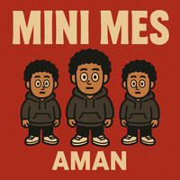 Mini Mes Song Download: Play & Listen Mini Mes all MP3 Song by Aman @Gaana