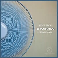 Ventilador: Ruido Branco Para Dormir (p56) MP3 Song Download: Play ...
