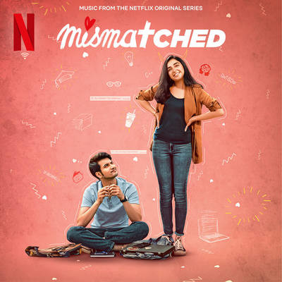 Tabdeeli Song|Nikitha Gandhi|Mismatched (Music From The Netflix ...