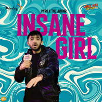 Insane Girl Song Download: Play & Listen Insane Girl all MP3 Song by ...