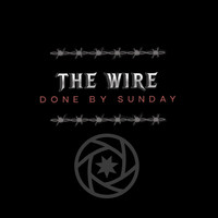 The Wire Song Download: Play & Listen The Wire all MP3 Song by Done by ...