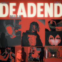 Dead End Song Download: Play & Listen Dead End all MP3 Song by Milan @Gaana