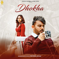 Dhokha Song Download: Play & Listen Dhokha Punjabi MP3 Song by Bhinda ...