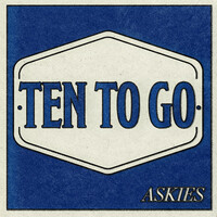 Ten to Go Song Download: Play & Listen Ten to Go all MP3 Song by Askies ...