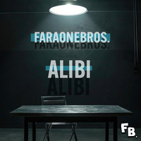 Alibi Song Download: Play & Listen Alibi all MP3 Song by FaraoneBros ...