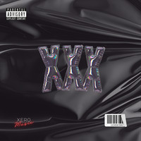 Triple X Songs Download: Play & Listen Triple X all MP3 Song by XERO ...