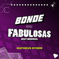 BONDE DAS FABULOSAS BEAT MODINHA Song Download: Play & Listen BONDE DAS ...