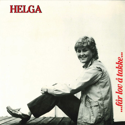 Ingen kjenner meg så godt MP3 Song Download by Helga Hægeland (Får lov ...