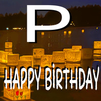 Happy Birthday P Song Download: Happy Birthday P MP3 Song Online Free ...