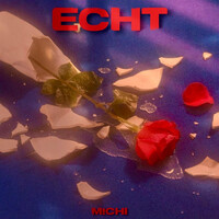 Echt Song Download: Play & Listen Echt German MP3 Song by M!chi @Gaana