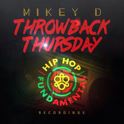 Throwback Thursday Song|Mikey D|Throwback Thursday| Listen to new songs ...