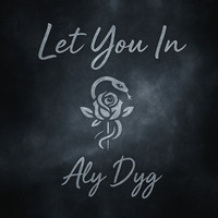Let You In Song Download: Play & Listen Let You In all MP3 Song by Aly ...