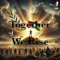 Together We Rise Song Download: Play & Listen Together We Rise all MP3 ...
