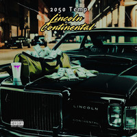 Lincoln Continental Song Download: Play & Listen Lincoln Continental ...