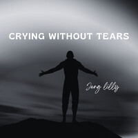 Crying Without Tears MP3 Song Download: Play & Download New Crying ...