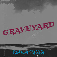 Graveyard Songs Download: Play & Listen Graveyard all MP3 Song by Dan ...