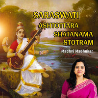 Saraswati Ashtottara Shatnam Stotram Song Download: Play & Listen Saraswati Ashtottara Shatnam ...