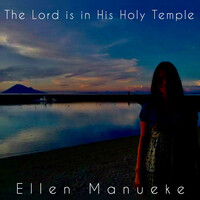 The Lord Is in His Holy Temple Song Download: Play & Listen The Lord Is ...