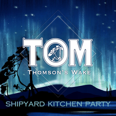 Tom Thomson's Ghost (Remastered) Song|Shipyard Kitchen Party|Tom Thomson's Wake| Listen to new ...