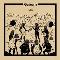 Guy Song Download: Play & Listen Guy French MP3 Song by Gaborn @Gaana