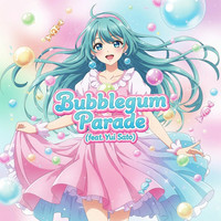 Bubblegum Parade Song Download: Play & Listen Bubblegum Parade all MP3 ...