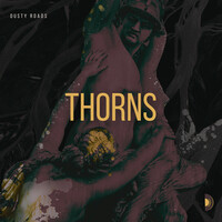 Thorns Song Download: Play & Listen Thorns all MP3 Song by Dusty Roads ...