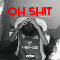 Oh Shit (Freeverse) Song Download: Play & Listen Oh Shit (Freeverse ...