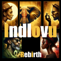 Rebirth Songs Download: Play & Listen Rebirth all MP3 Song by Indlovu ...