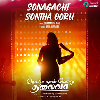 Sonagachi Sontha Ooru (Konja Naal Poru Thalaiva) Song Download: Play ...