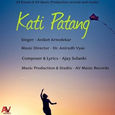 Kati Patang (कटी पतंग) Song|Aniket Arnodekar|Kati Patang| Listen to new ...