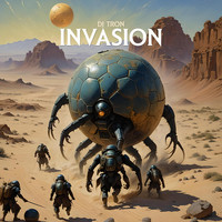 Invasion Song Download: Play & Listen Invasion all MP3 Song by DJ Tron ...