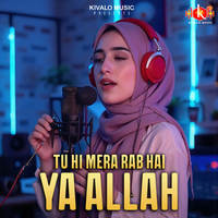 Tu hi mera rab hai ya Allah Song Download: Play & Listen Tu hi mera rab ...