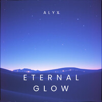 Eternal Glow Song Download: Play & Listen Eternal Glow all MP3 Song by ALyX @Gaana