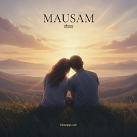 Mausam Song Download: Play & Listen Mausam all MP3 Song by Pranish VP ...