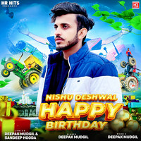 Happy Birthday Nishu Deshwal MP3 Song Download: Play & Download New Happy Birthday Nishu Deshwal ...