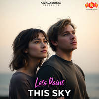 Lets Paint This Sky Song Download: Play & Listen Lets Paint This Sky ...