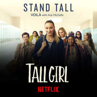 Stand Tall (from Netflix’s “Tall Girl”) Songs Download: Play & Listen ...