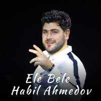 Ele Bele Song Download: Play & Listen Ele Bele Azerbaijani MP3 Song by ...