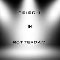 Feiern in Rotterdam Song Download: Play & Listen Feiern in Rotterdam ...