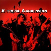 X-treme Aggression Songs Download: Play & Listen X-treme Aggression ...