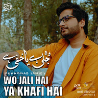 Wo Jali Hai Ya Khafi Hai Song Download: Play & Listen Wo Jali Hai Ya ...
