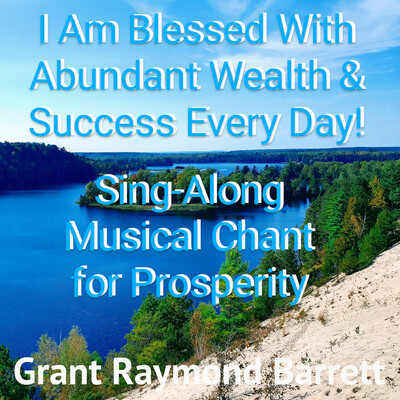 I Am Blessed With Abundant Wealth & Success Every Day! Sing-Along ...