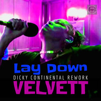 LAY DOWN (Dicky Continental Rework) Song Download: Play & Listen LAY ...