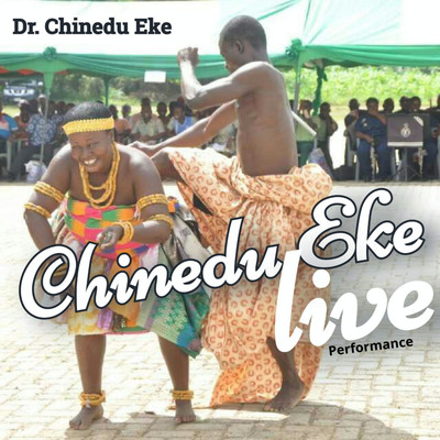 Chinedu eke live performance Song|Dr. Chinedu Eke|Chinedu Eke live performance (Live)| Listen to ...