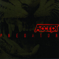 Predator Songs Download: Play & Listen Predator all MP3 Song by Accept ...