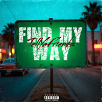 Find My Way Song Download: Play & Listen Find My Way all MP3 Song by TellYaFriends @Gaana