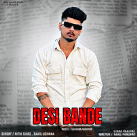 Desi Bande Song Download: Play & Listen Desi Bande Haryanvi MP3 Song by Kaku Panipat @Gaana